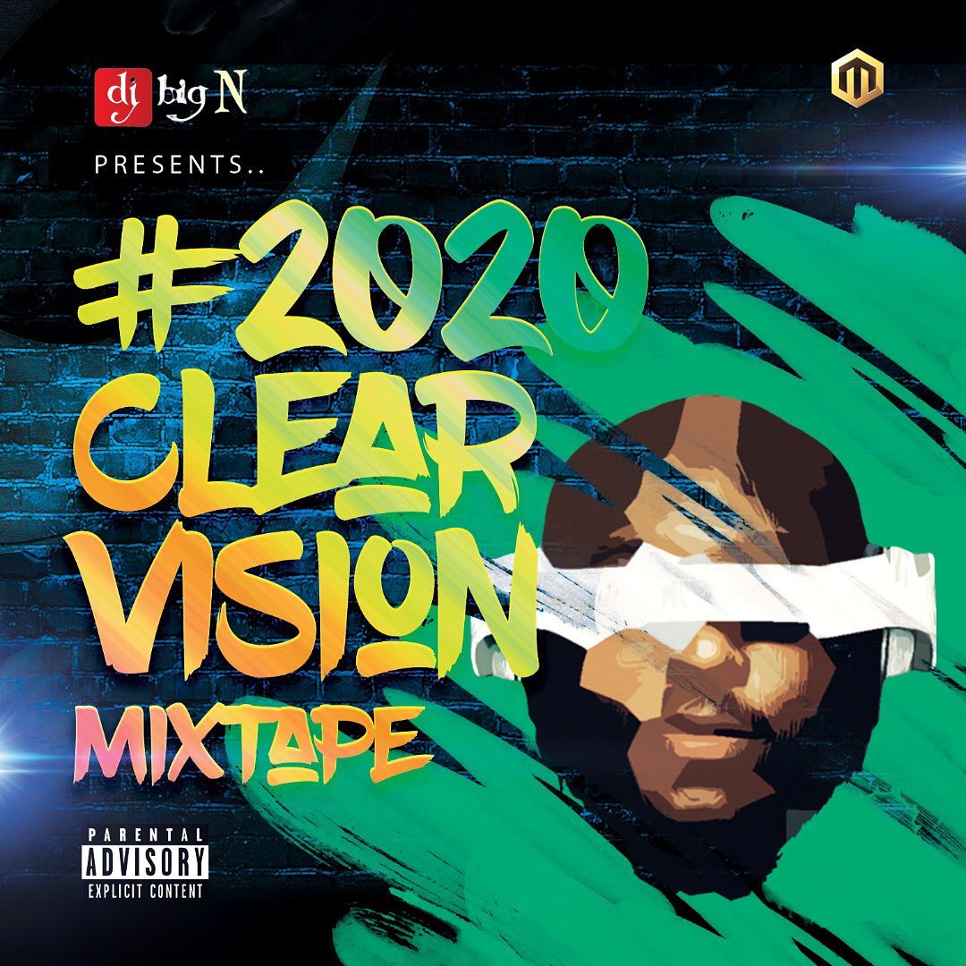 DJ Big N – "2020 Clear Vision Mixtape" | Novice2STAR